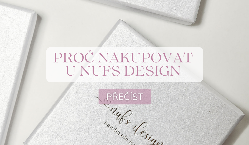8x o tom, proč se zamilujete do nákupu šperků na Nufs Design